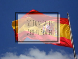 30 Fun Facts About Spain - The Forty Something Traveller