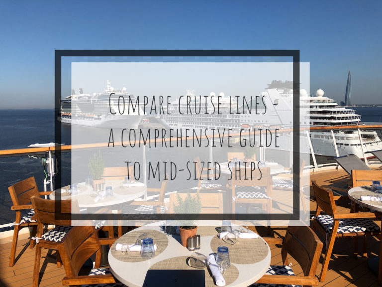 Compare Cruise Lines - A Comprehensive Guide to Mid-Sized Ships - The ...